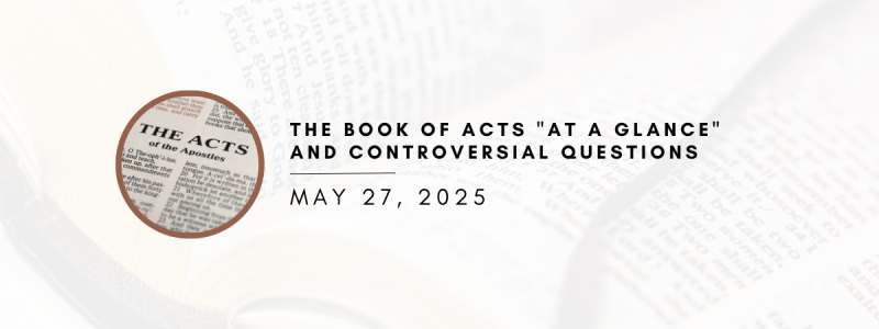 The Book of Acts "At a Glance" and Controversial Questions - The Bart ...