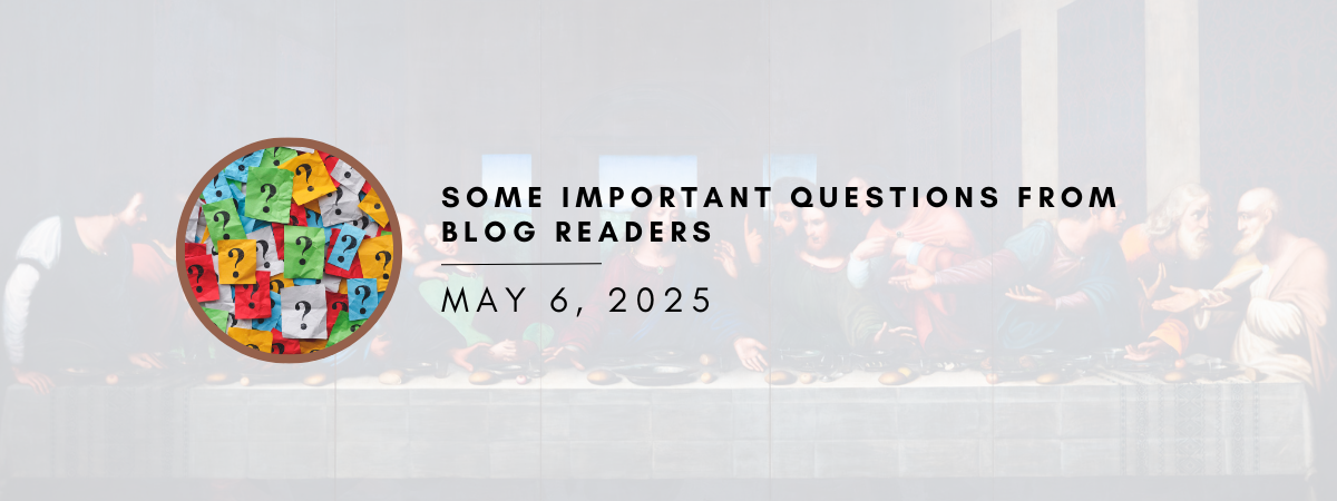 Some Important Questions From Blog Readers - The Bart Ehrman Blog